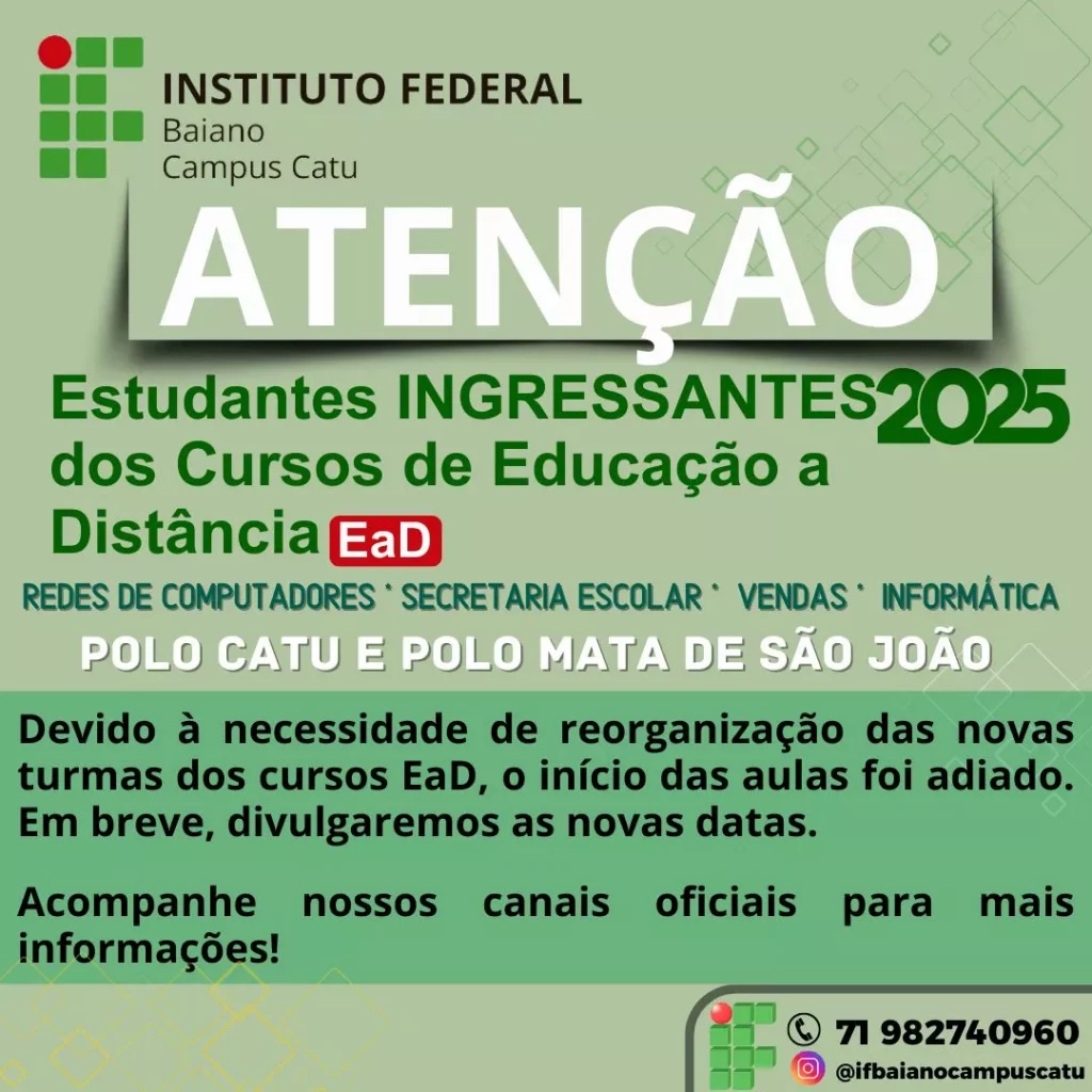 Campus Catu » ATENÇÃO INGRESSANTES, INÍCIO DAS AULAS EaD 2025
